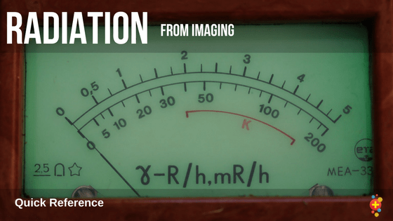 Levels of radiation from imaging - Don't Forget the Bubbles