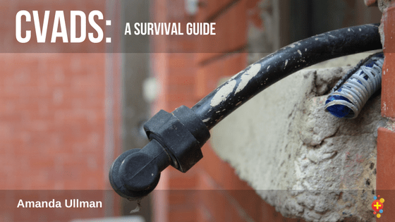 CVADs - a survival guide