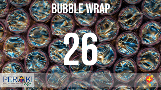 The 26th Bubble Wrap - Don't Forget the Bubbles