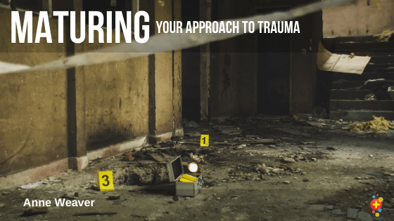 Maturing your approach to trauma: Anne Weaver at DFTB19 - Don't Forget ...