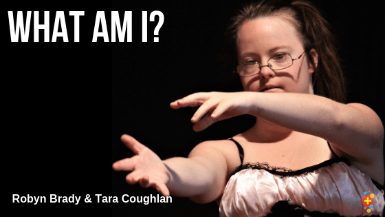 Growing up with Down Syndrome: Robyn Brady and Tara Coughlan - Don't ...