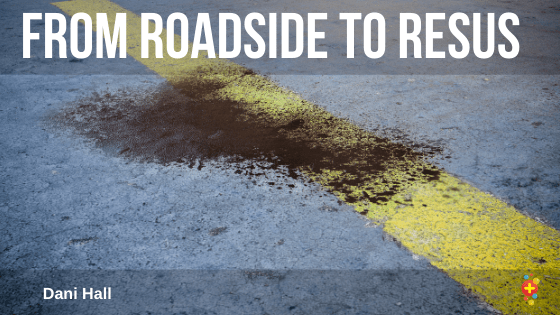 From Roadside to Resus - Don't Forget the Bubbles