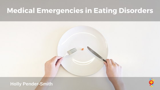 Medical Emergencies in Eating Disorders - Don't Forget the Bubbles