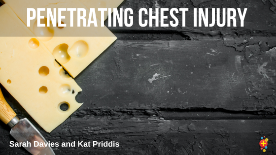 Penetrating chest trauma - Don't Forget the Bubbles