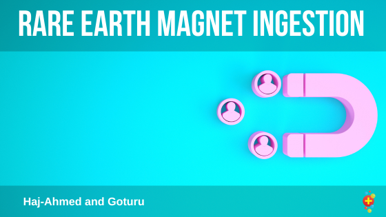 Rare earth magnet ingestion - Don't Forget the Bubbles