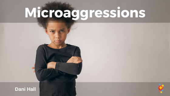 Microaggressions in Healthcare: Not Just “Harmless Comments” - Don't Forget the Bubbles
