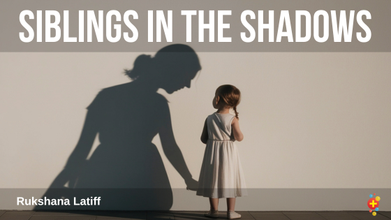 Siblings in the Shadows: Supporting Brothers and Sisters of Medically ...